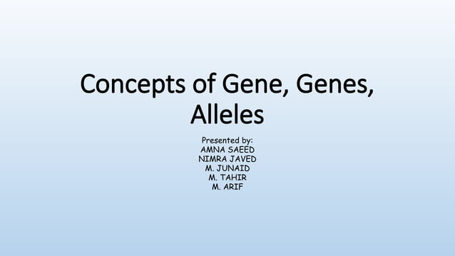 concept of genes.pptx..................... | PPT