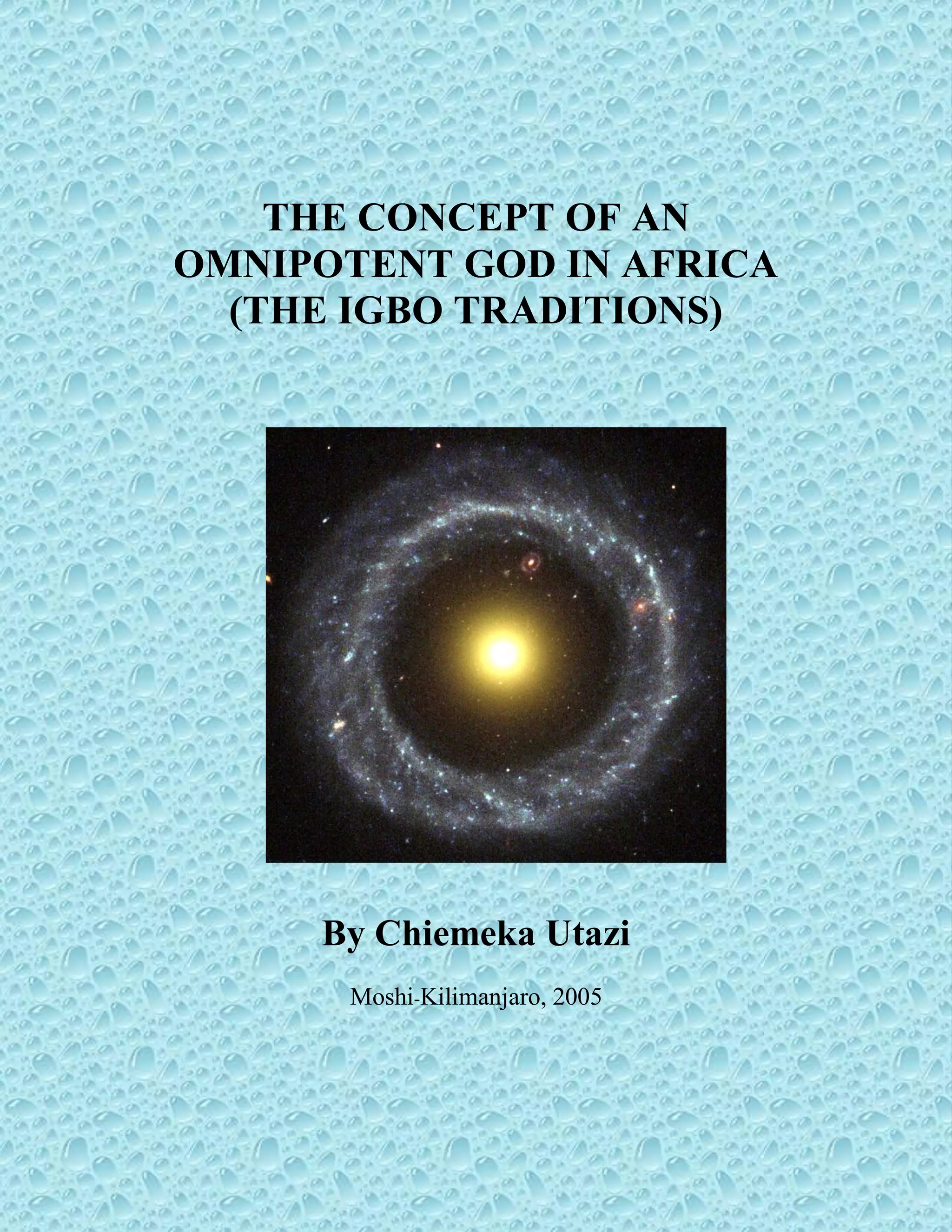 THE CONCETHE CONCEPT OF AN OMNIPOTENT GOD IN AFRICA (THE IGBO ...