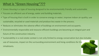 Concept of green housing | PPTX