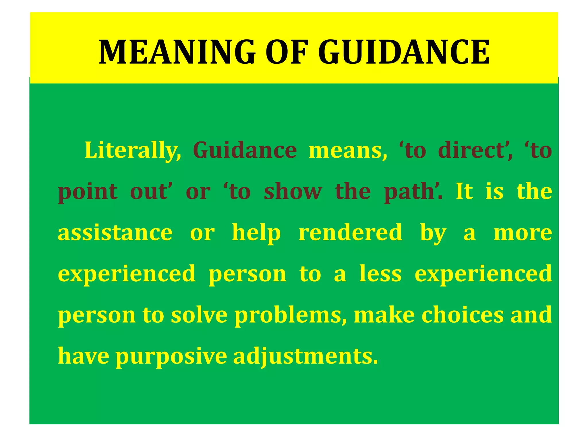 CONCEPT & PRINCIPLES OF GUIDANCE by Dr. R N Lenka | PPTX