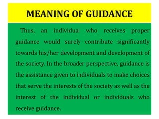 CONCEPT & PRINCIPLES OF GUIDANCE by Dr. R N Lenka | PPTX