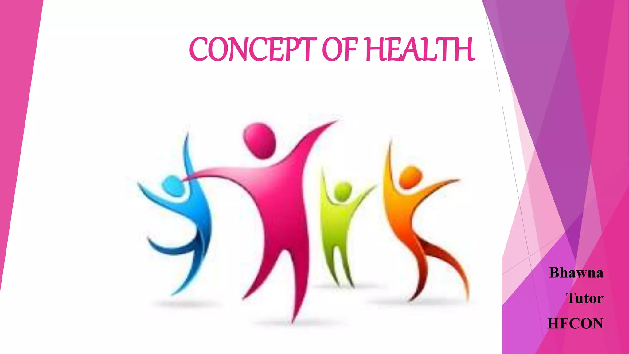 Concept of health ppt | PPTX