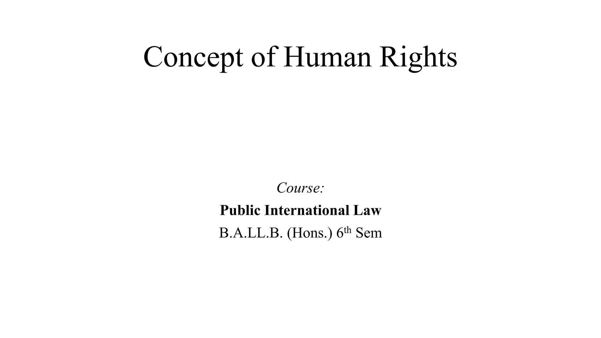 Concept of Human Rights_VI Sem.pptx