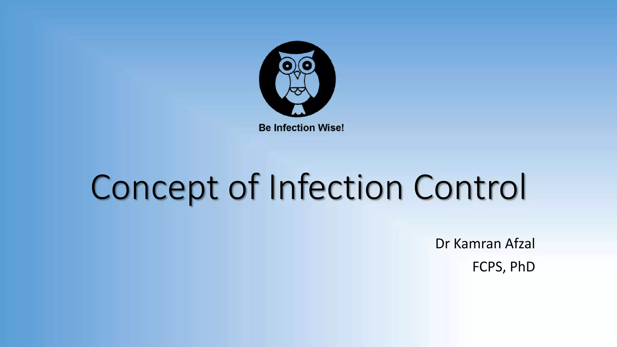 Concept of Infection Control | PPTX