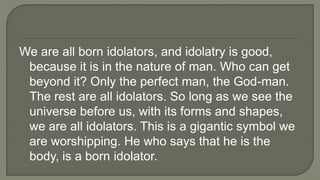 Concept of image worship by swami vivekananda | PPTX