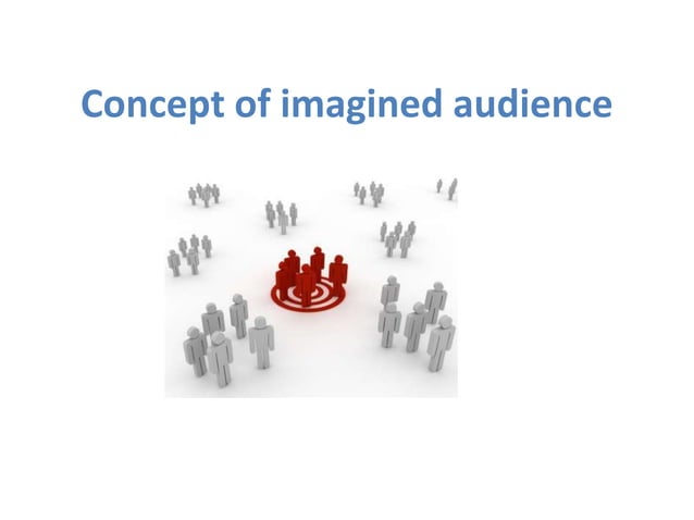 Concept of imagined audience | PPTX