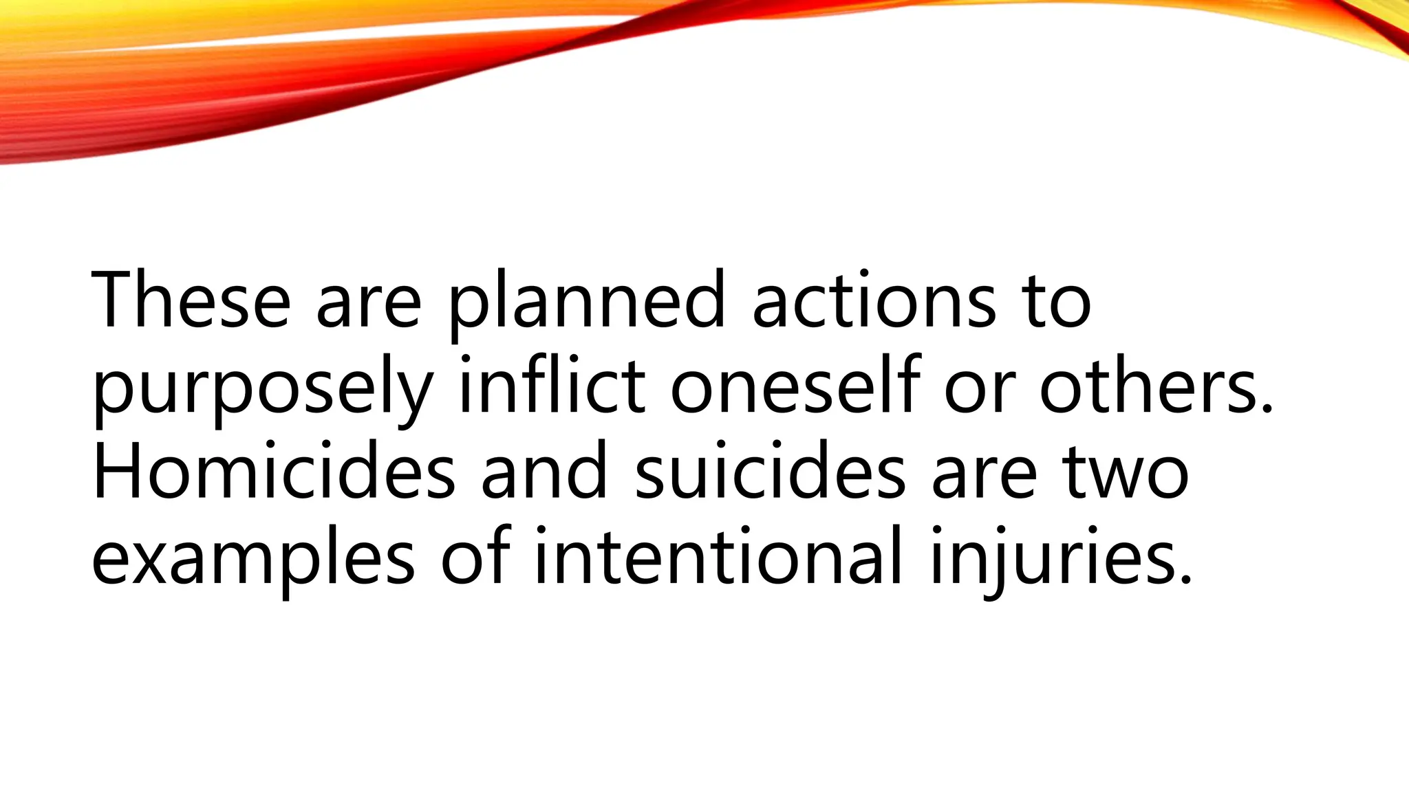 CONCEPT OF INTENTIONAL INJURIES1234.pptx