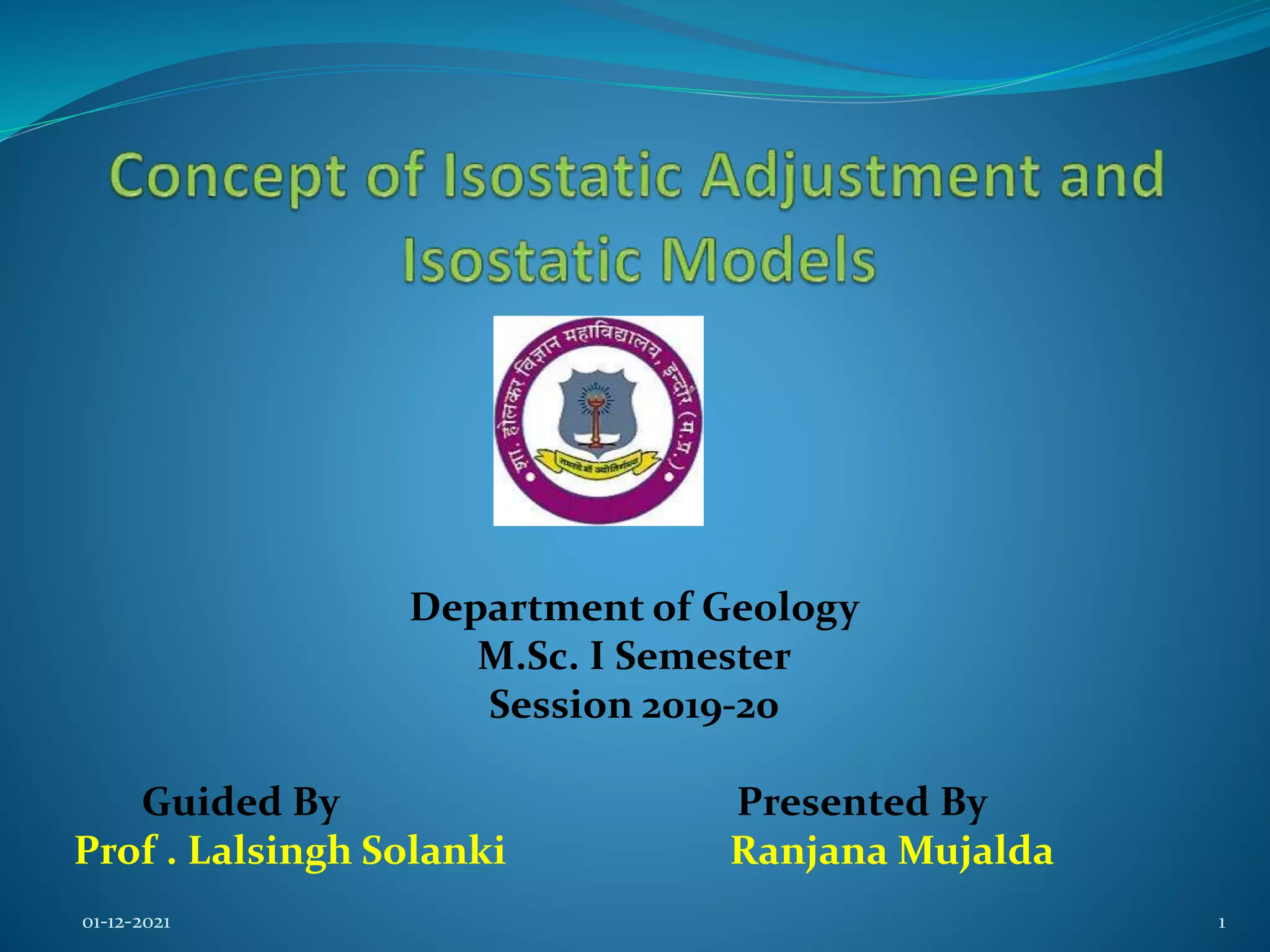 Concept of isostatic adjustment and isostatic models | PPTX