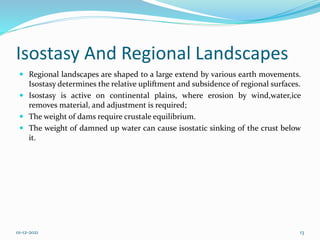 Concept of isostatic adjustment and isostatic models | PPTX
