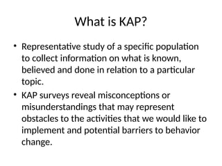 CONCEPT OF KAP AND PREPARATION OF QUESTIONNAIRE.pptx