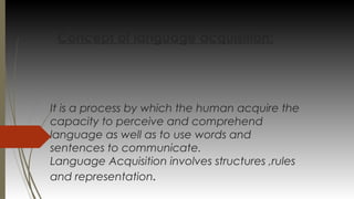 Concept of language acquisition | PPT