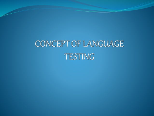 Concept of language testing | PPT