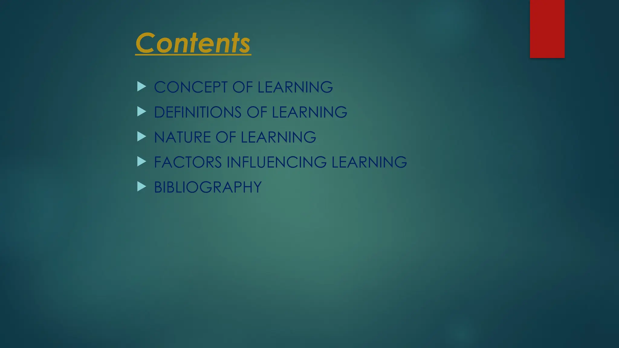CONCEPT OF LEARNING, IT’S NATURE AND FACTORS.pptx