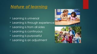 CONCEPT OF LEARNING, IT’S NATURE AND FACTORS.pptx