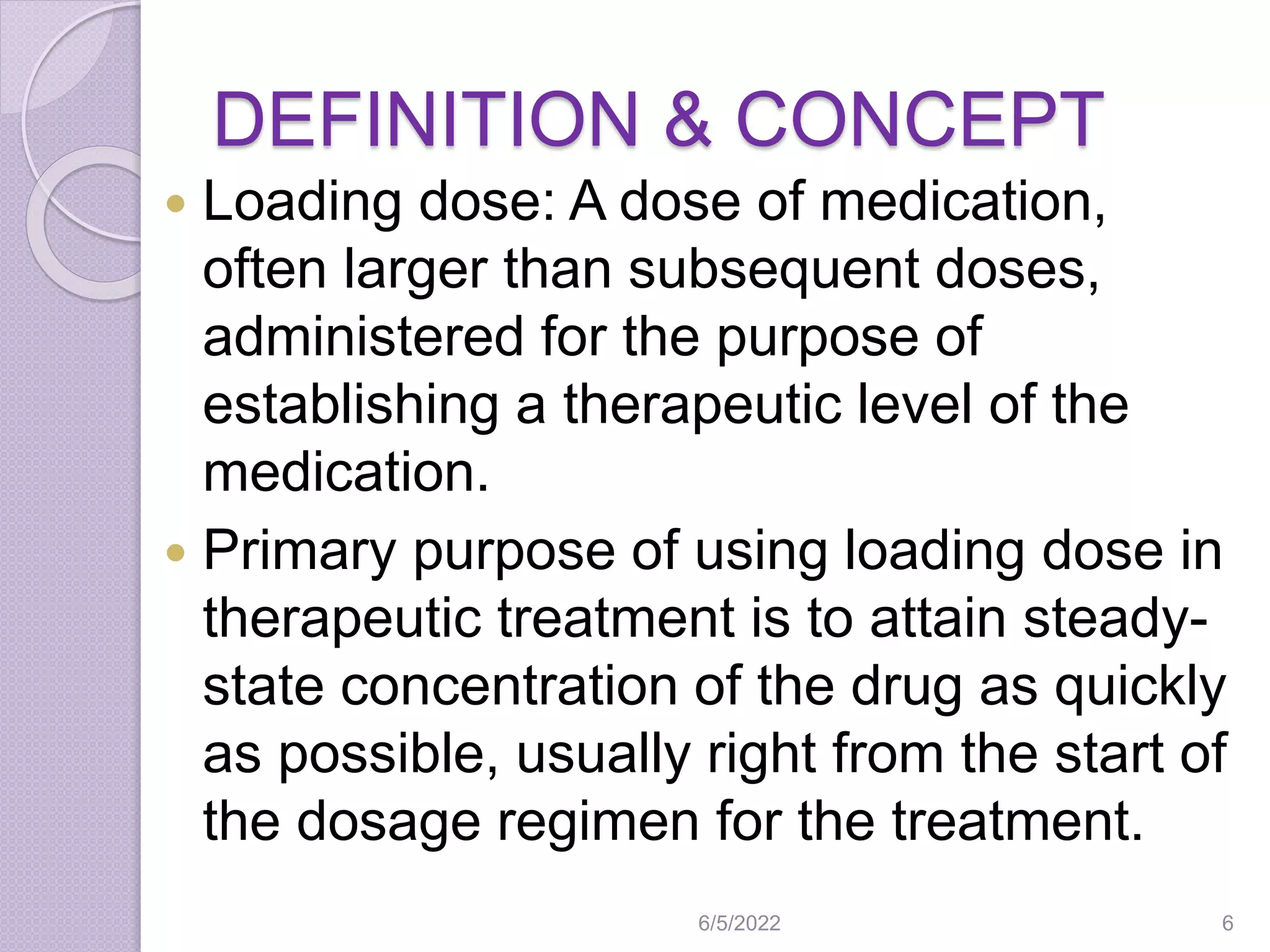 CONCEPT OF LOADING AND MAINTAINANCE DOSE.pptx