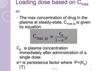 CONCEPT OF LOADING AND MAINTAINANCE DOSE.pptx