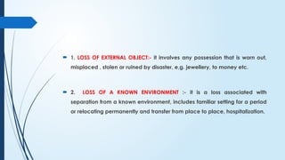 CONCEPT OF LOSS GRIEF PROCESS Nursing Foundation .pptx