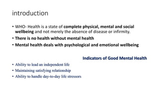 INTRODUCTION AND Concept of mental Health.pptx