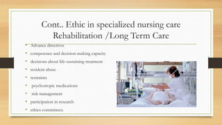 apply ethic in nursing and application of ethic principles in specialty ...