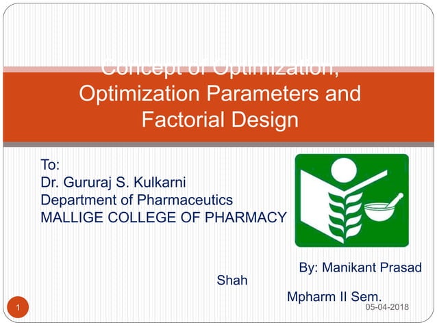 Concept of optimization, optimization parameters and factorial design | PPTX