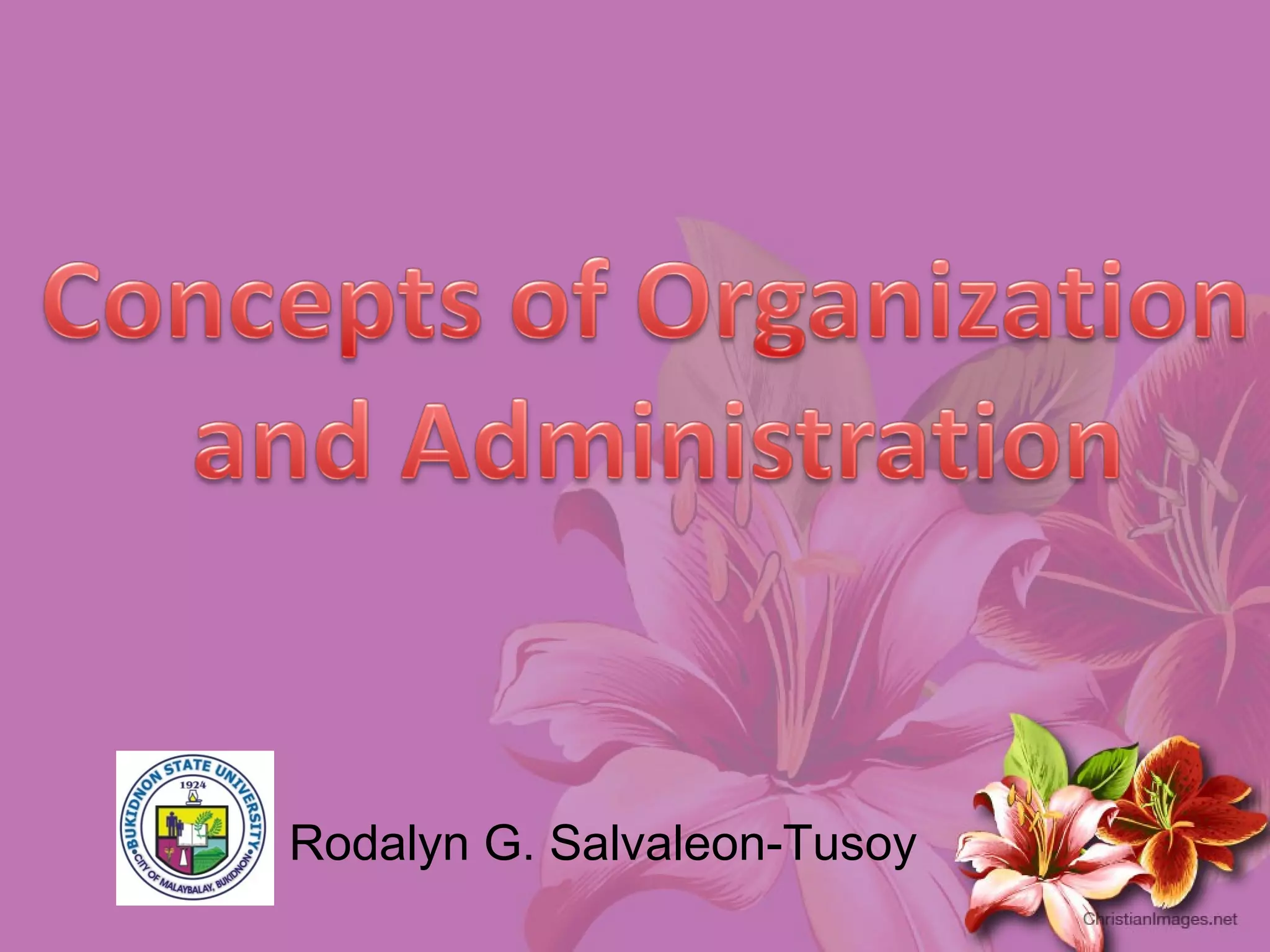 Concept of organization and administration | PPT