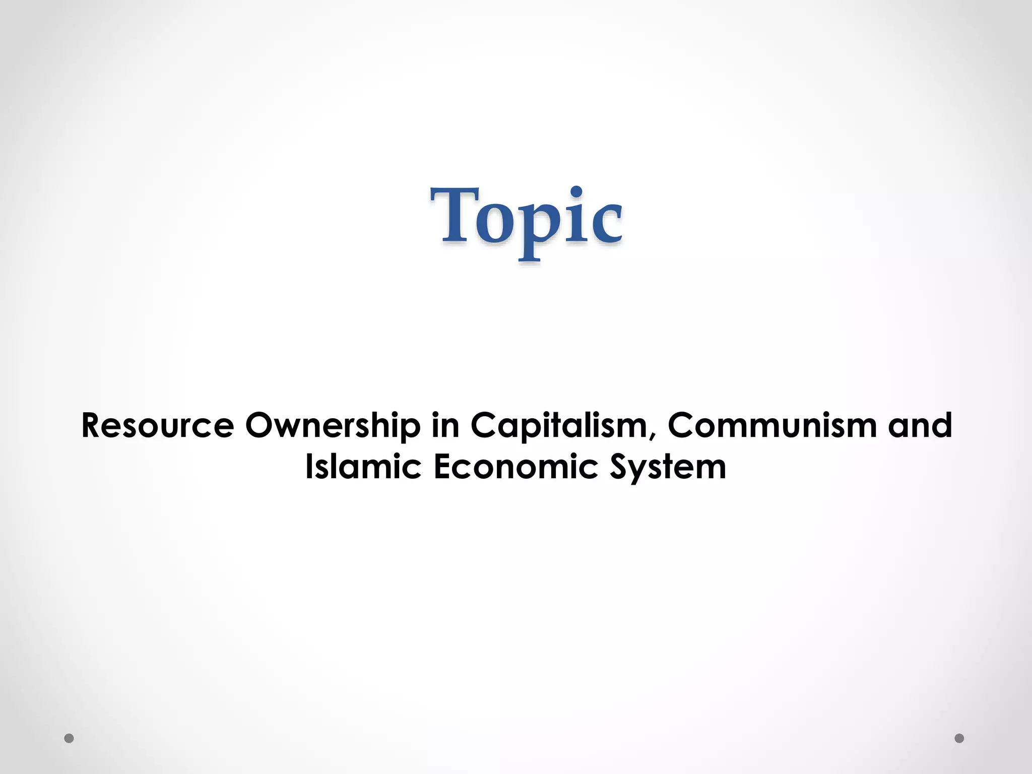 Concept of ownership in capitalism | PPTX