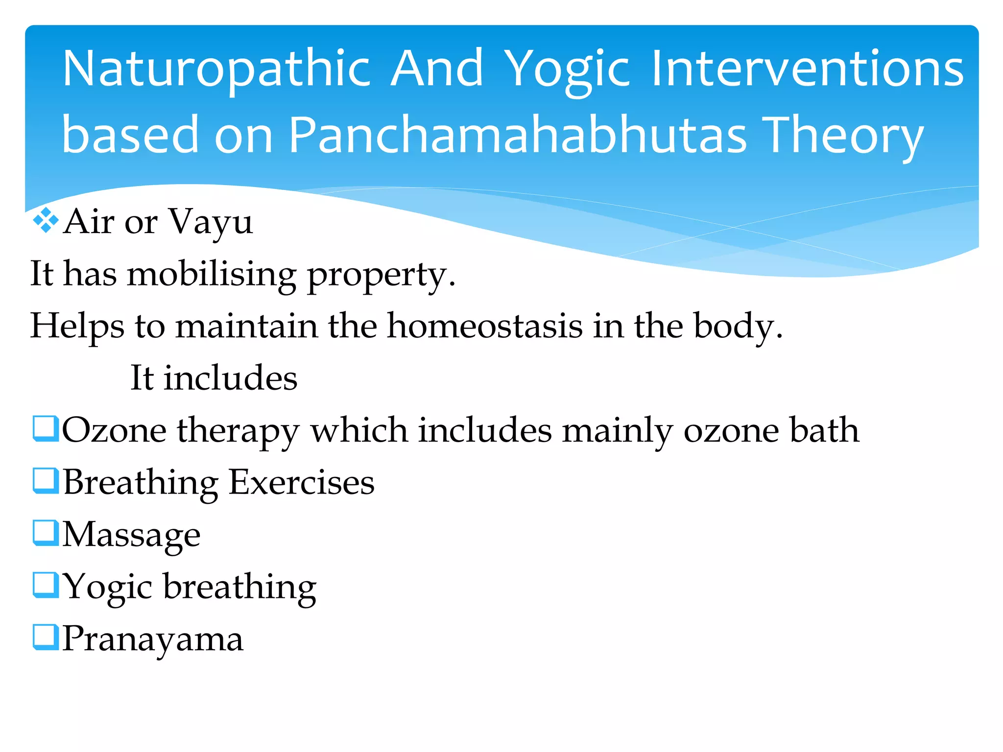 Concept of Panchamahabhutas and their relation to Naturopathy and Yoga ...