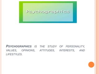 Concept of psychographics | PPT