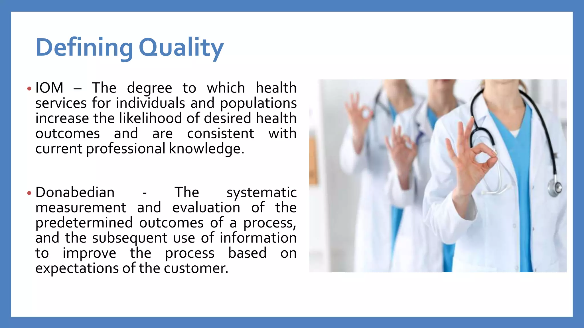CONCEPT OF QUALITY MANAGEMENT IN HEALTHCARE ORGANISATIONS.pptx