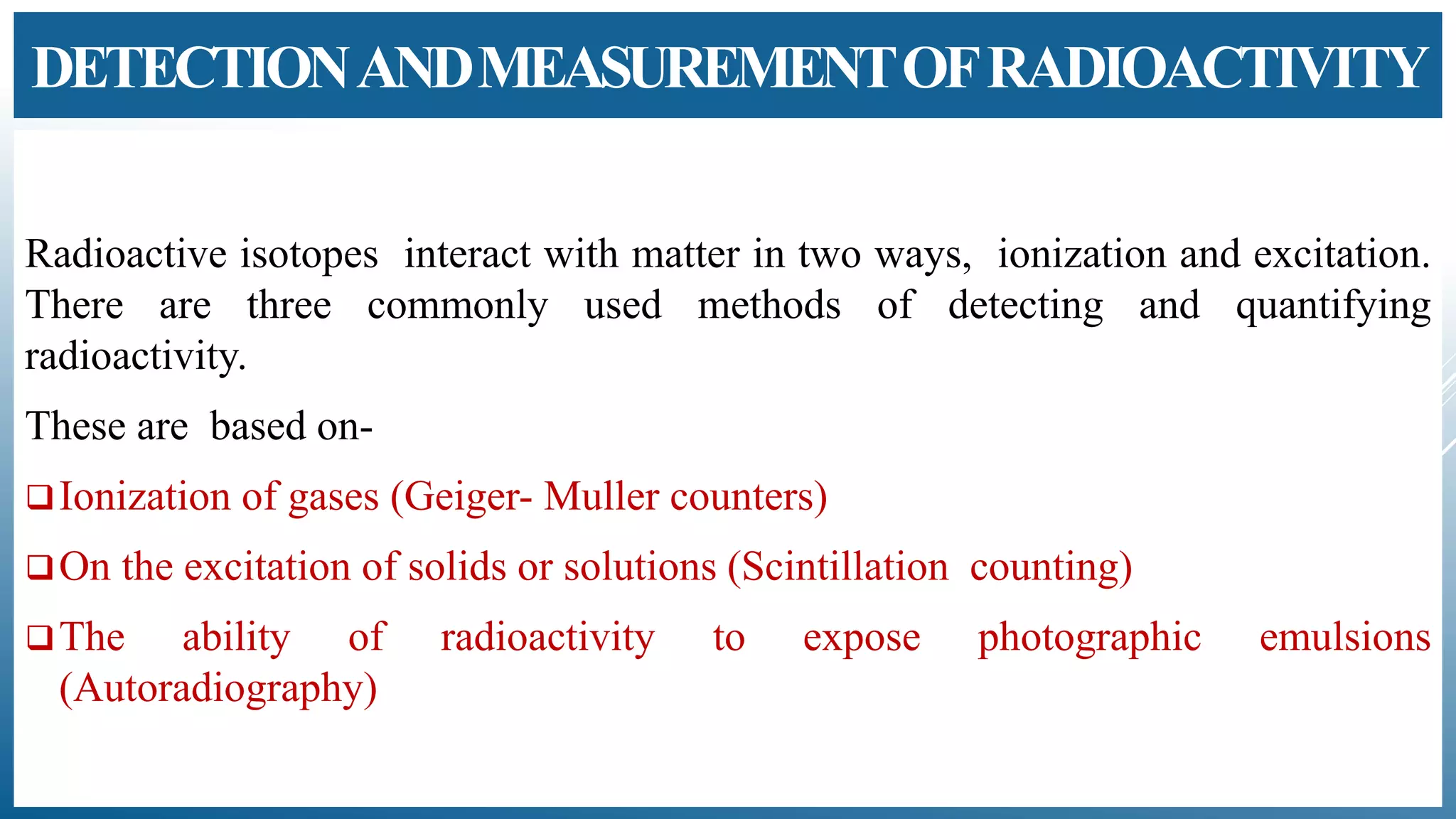Concept of radioactivity, radioactivity counting methods with ...