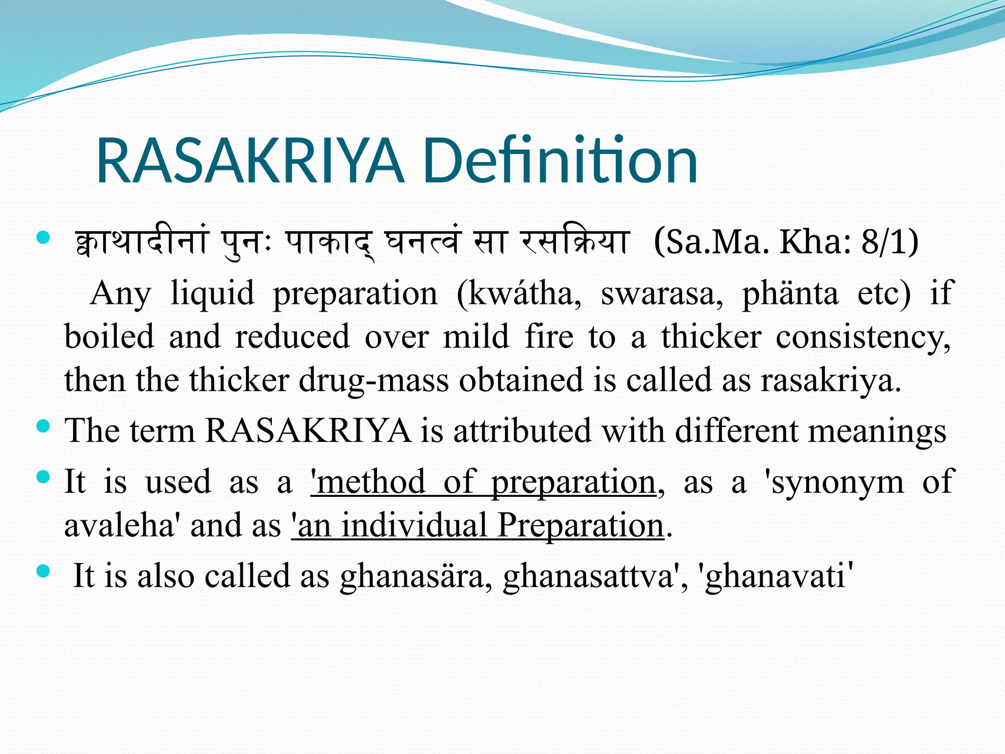 CONCEPT OF RASAKRIYA AND AVALEHA KALPA.pptx
