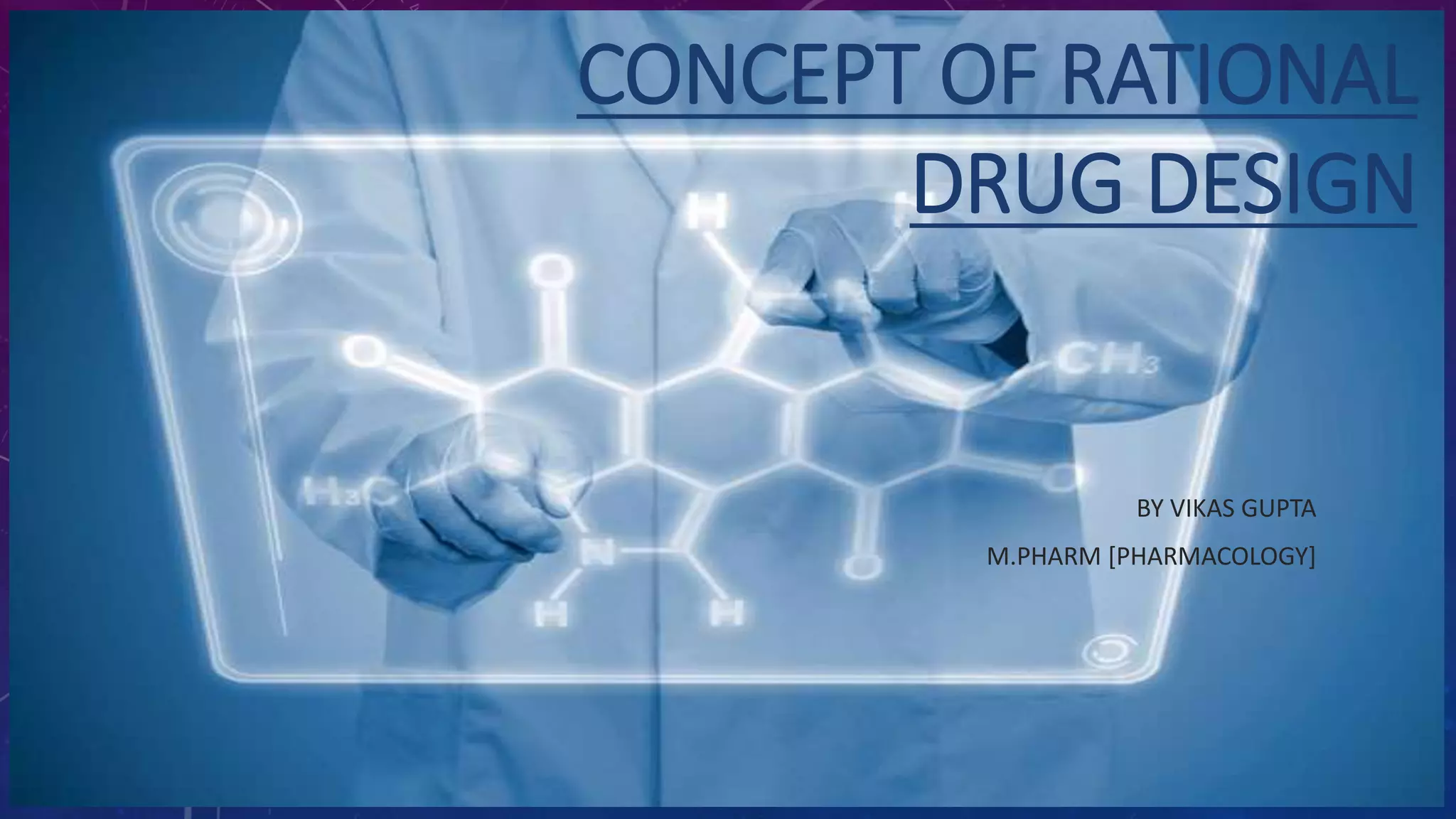 Rational Drug Design Concept | PPT