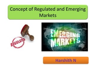 Concept of regulated and non regulated markets | PPTX