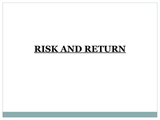 Concept of Risk & Return.pptx help understand the risk and return ...