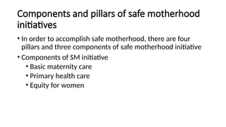 Concept of safe motherhood initiatives.pptx