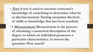 Concept of Test, Measurement, Assessment and Evaluation | PPTX