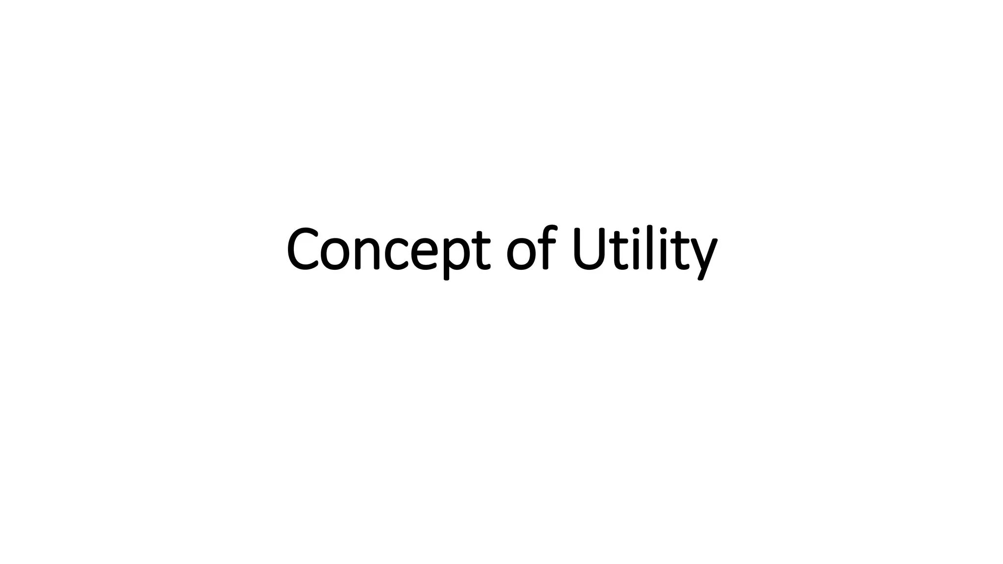 Concept of utility | PPTX