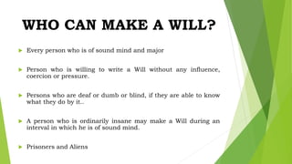 Concept of will & Law of Will in India | PPTX