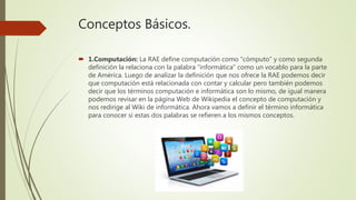 Conceptos básicos de computación e informática | PPTX