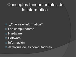 Conceptos fundamentales de la informática | PPTX
