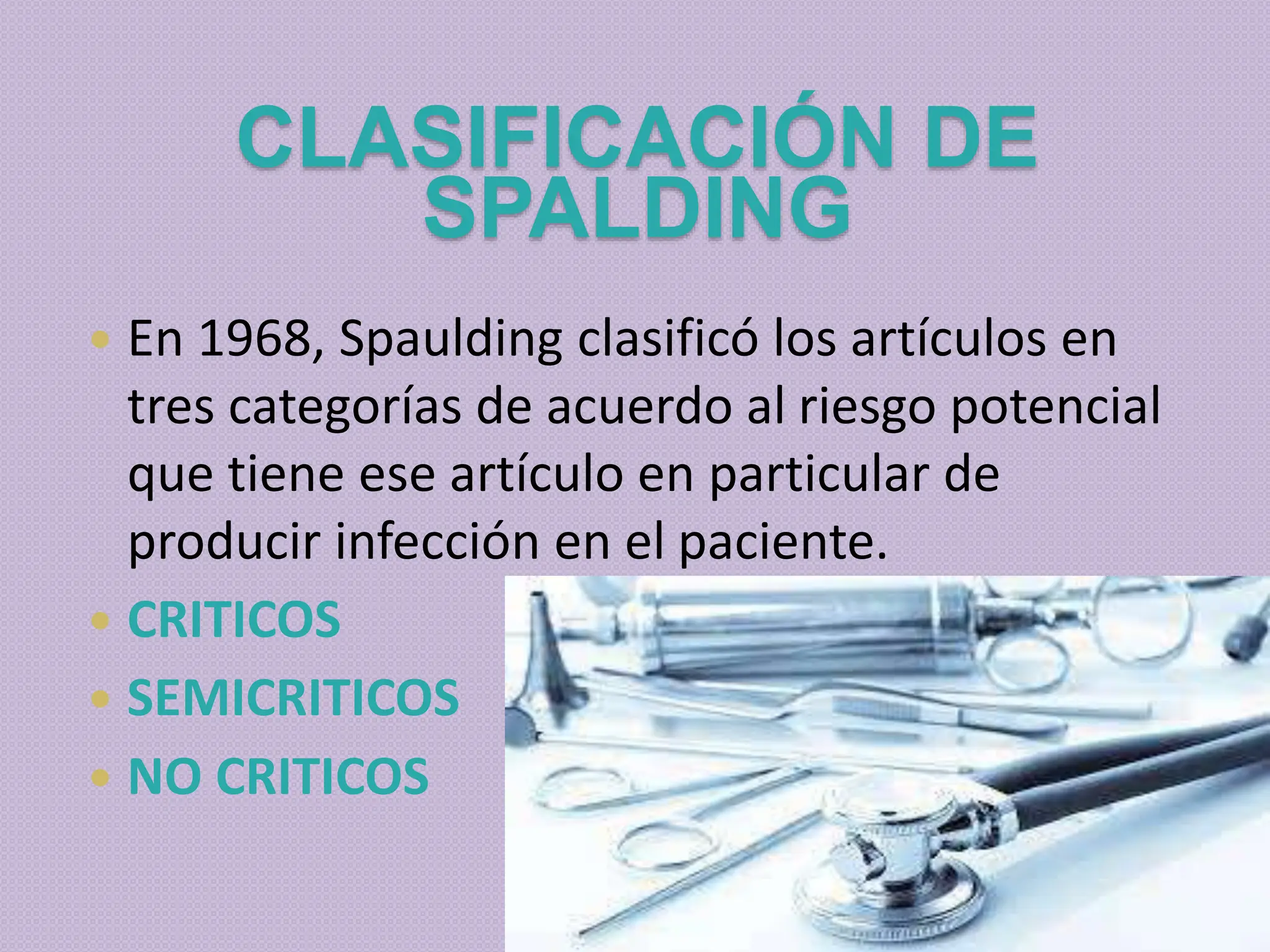 CONCEPTOS GENERALES-CLASIFICACION DE SPAULDING..pptx