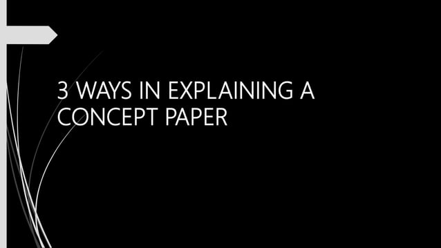 Concept paper | PPTX
