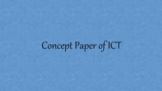 Concept Paper of ICT.pptx