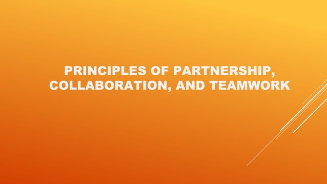 Concepts-and-Principles-of-Partnership-Collaboration-and-Teamwork.2021.pptx