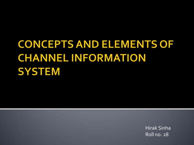Concepts and elements of channel information system | PPTX ...