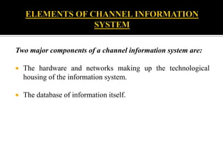Concepts and elements of channel information system | PPTX