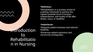 Concepts and Principles of Rehabilitation in Nursing.pptx