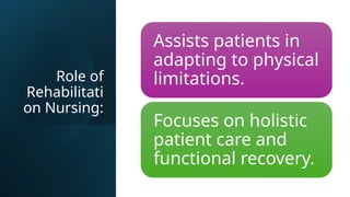 Concepts and Principles of Rehabilitation in Nursing.pptx