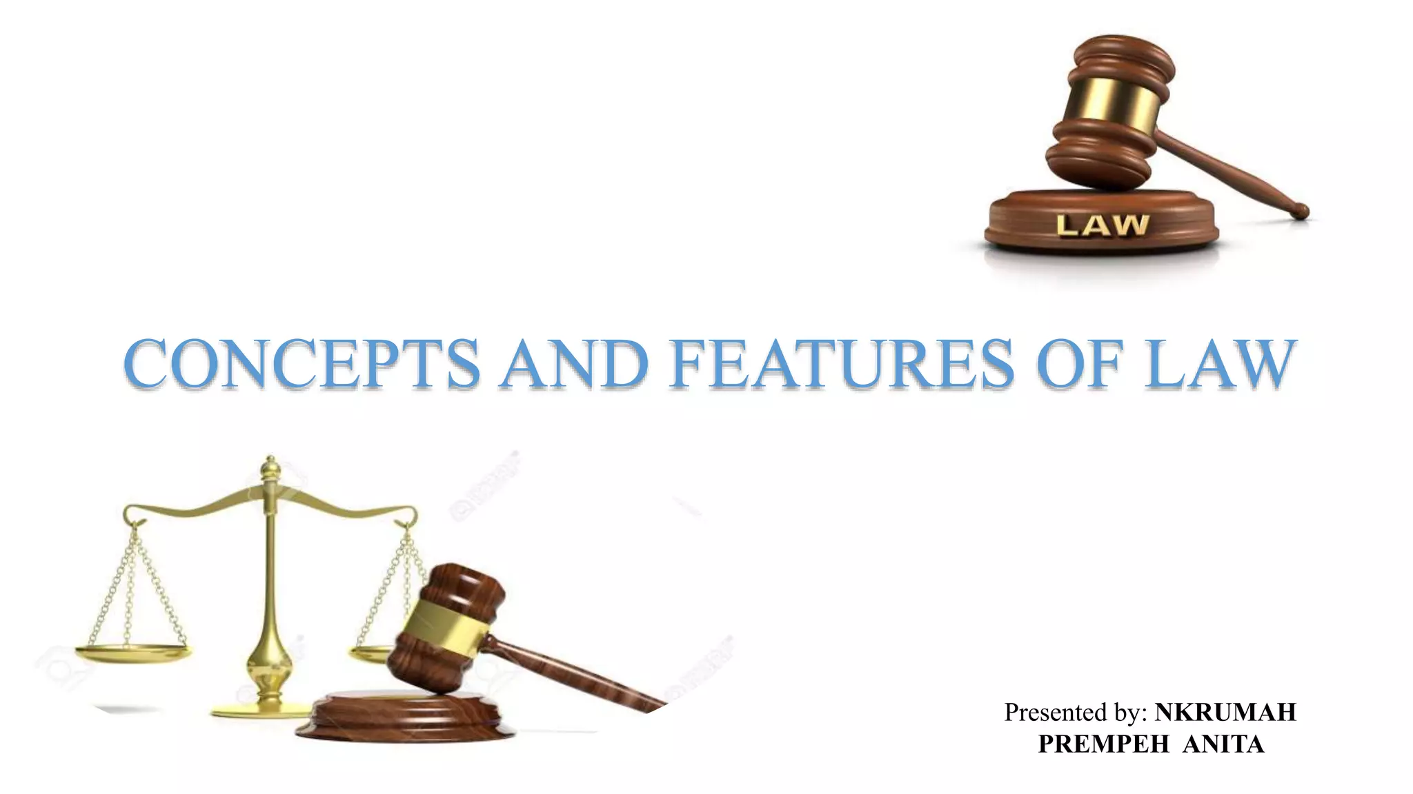 Concepts and features of law | PPTX