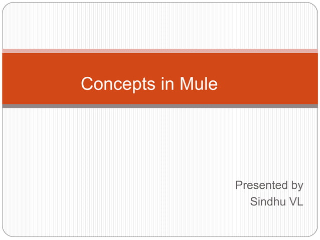 Concepts in mule | PPT